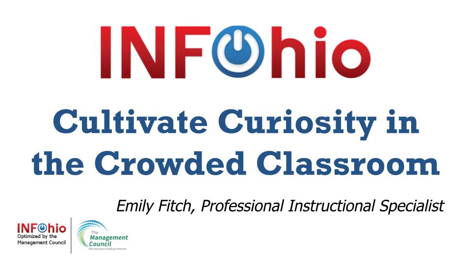 OETC 2025: Cultivate Curiosity in the Crowded Classroom | INFOhio Open ...